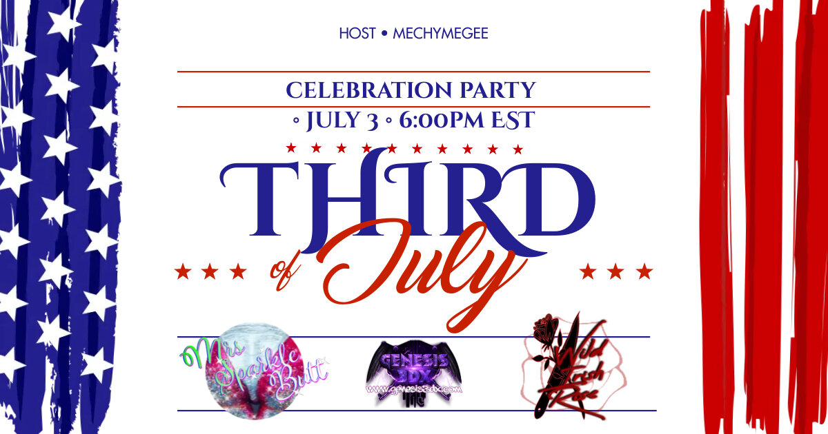 3RD OF JULY CELEBRATION PARTY 6PM EST - Genesis3DX Supporters ...